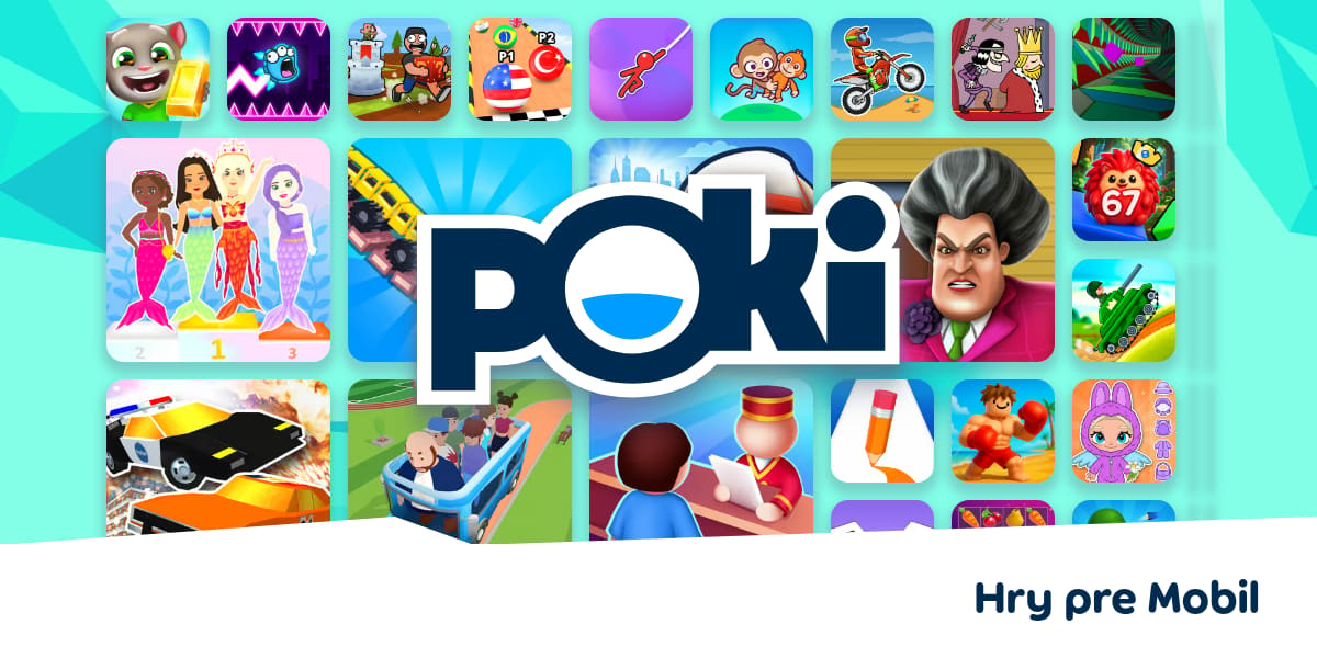 HRY PRE MOBIL 📱 - Hrajte Online Zadarmo! | Poki