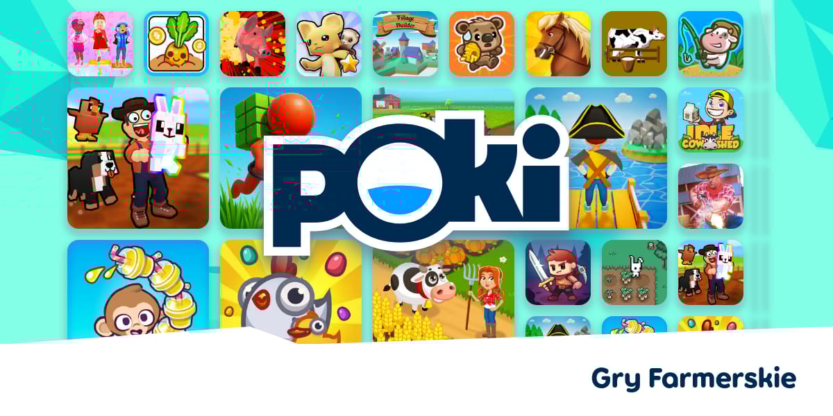 GRY FARMERSKIE 🚜 - Graj za Darmo Online! | Poki