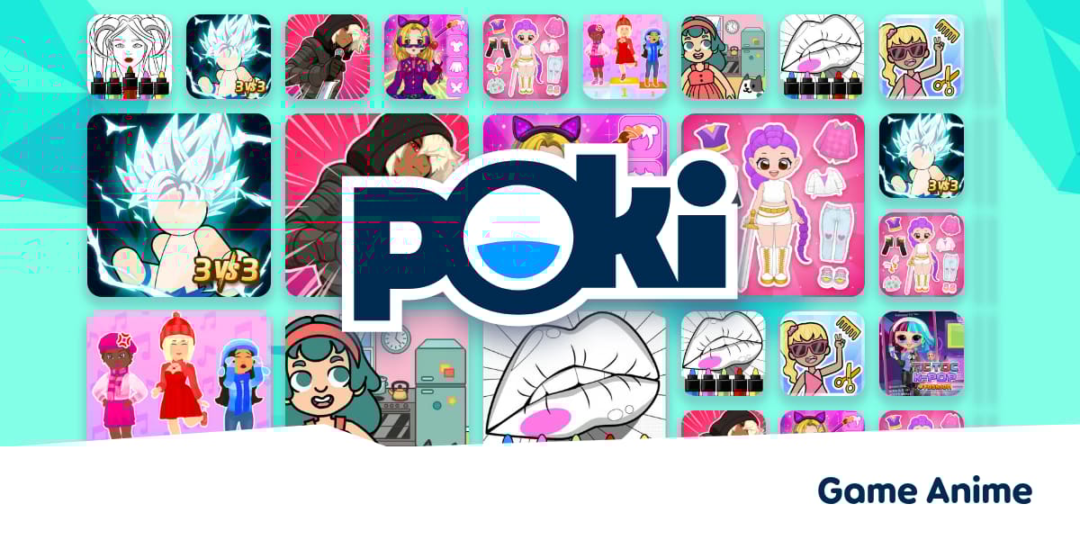 GAME ANIME 🉐 - Main Dalam Talian Secara Percuma! | Poki