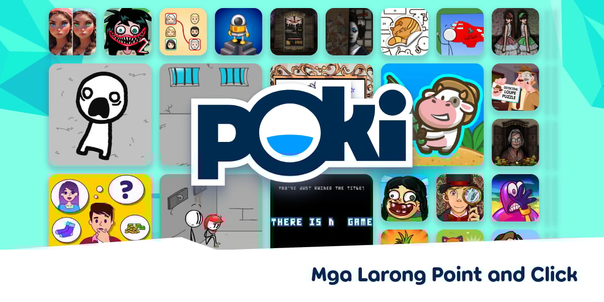 MGA LARONG POINT AND CLICK 👆 - Maglaro Online ng Libre! | Poki