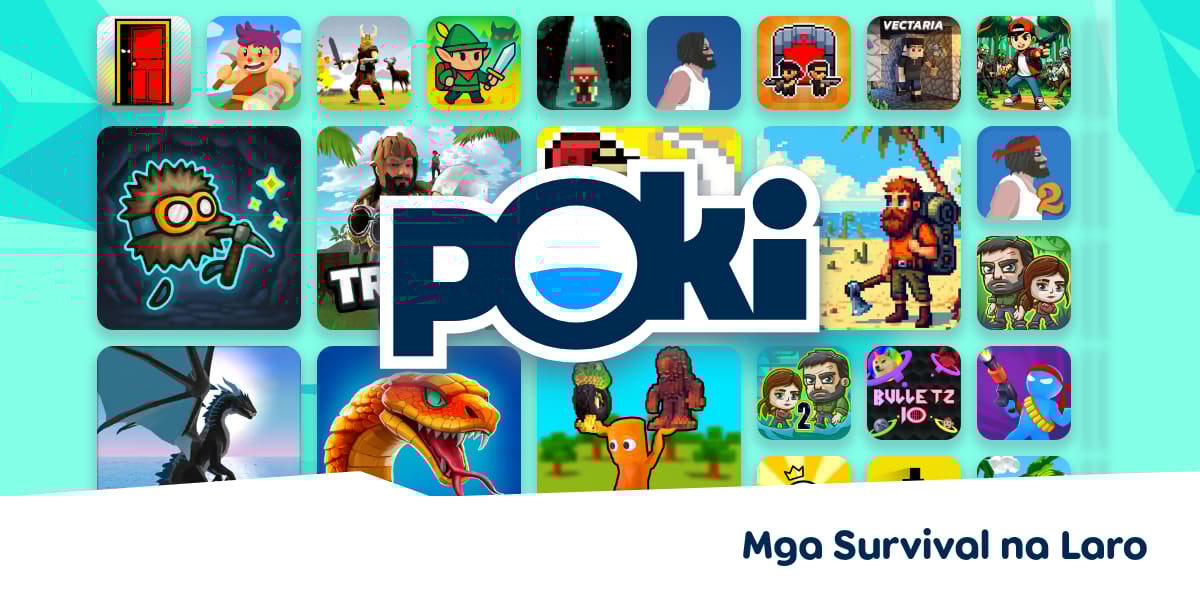 MGA SURVIVAL NA LARO 🔥 - Maglaro Online ng Libre! | Poki