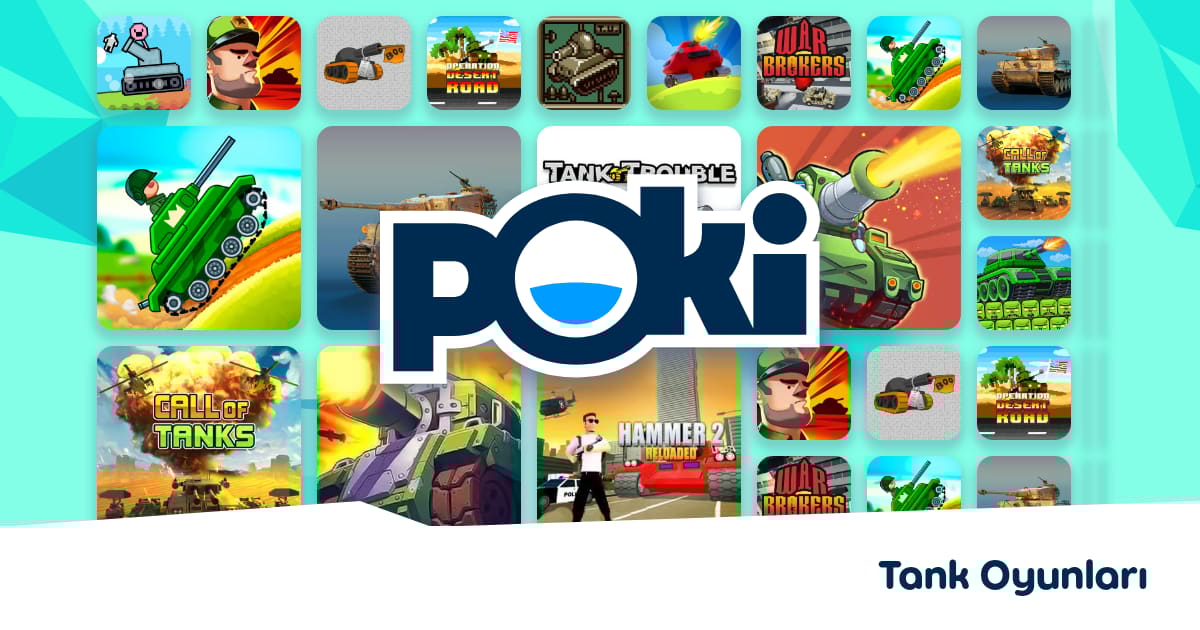 TANK OYUNLARI 💥 - Ücretsiz Online Oyna! | Poki