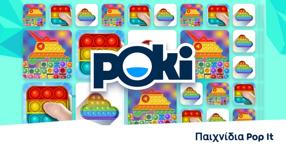 ΠΑΙΧΝΊΔΙΑ POP IT 🔵 - Παίξτε Δωρεάν Online! | Poki (ποκι)