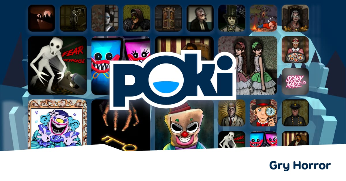 Gry Horror 😱 - Graj za Darmo Online! | Poki