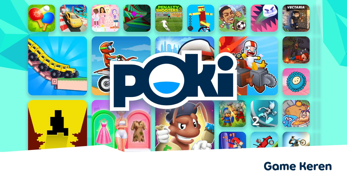 Game Keren 😎 - Main Online Gratis! | Poki