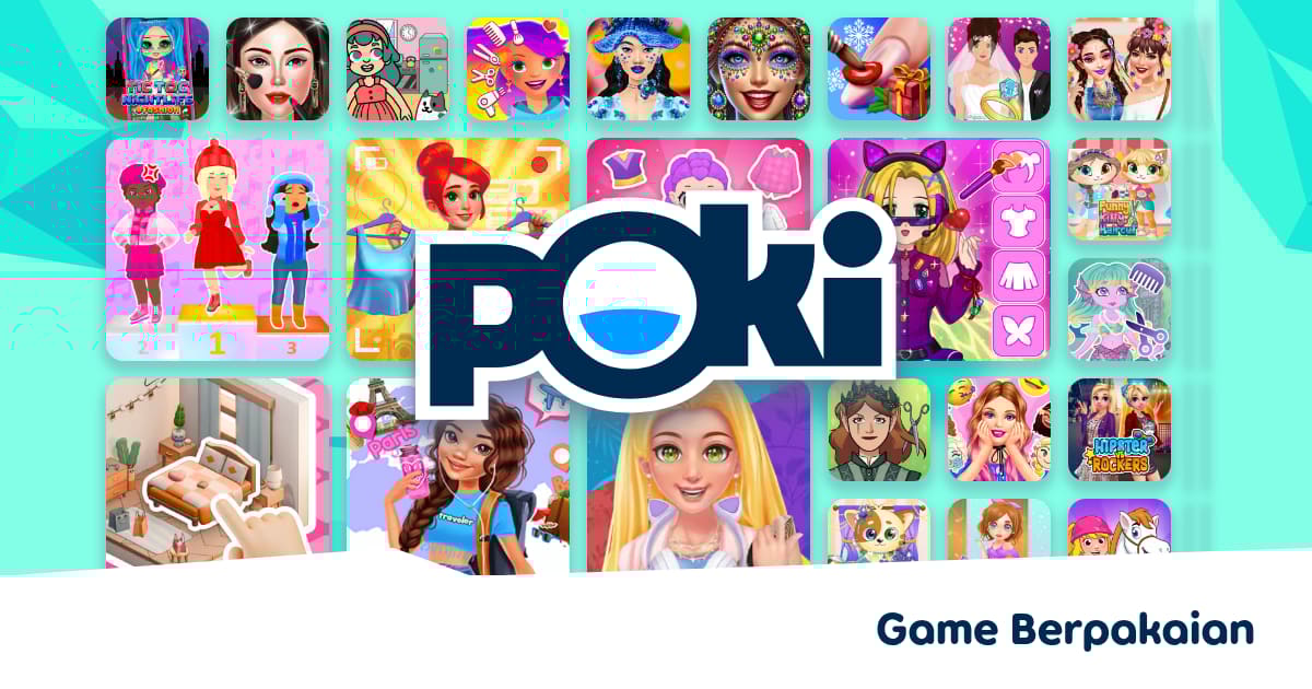 GAME BERPAKAIAN 👗 - Main Dalam Talian Secara Percuma! | Poki
