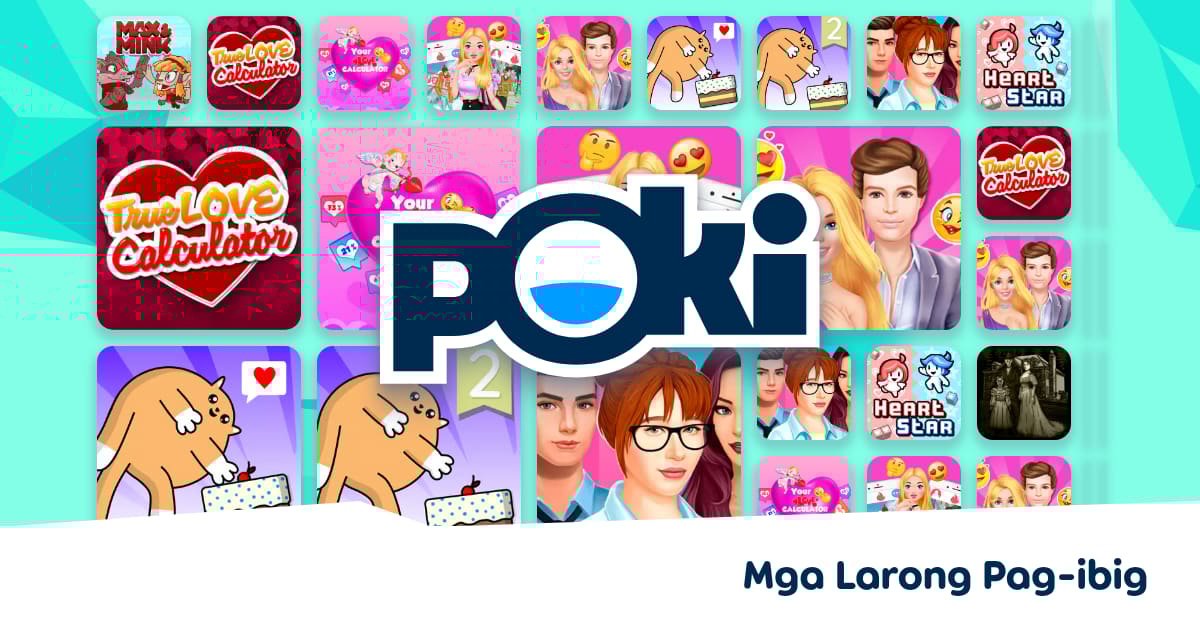 MGA LARONG PAG-IBIG ️ - Maglaro Online ng Libre! | Poki