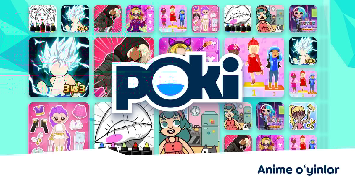 ANIME OʻYINLAR 🉐 - Onlayn bepul oʻynang! | Poki