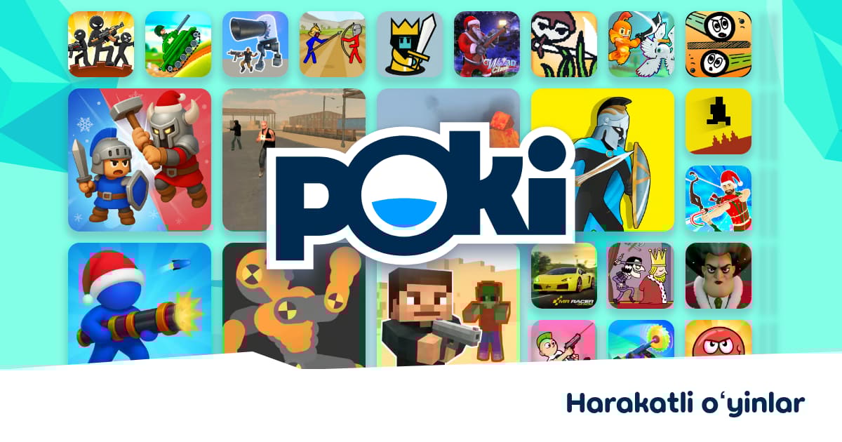 HARAKATLI OʻYINLAR 💥 - Onlayn bepul oʻynang! | Poki